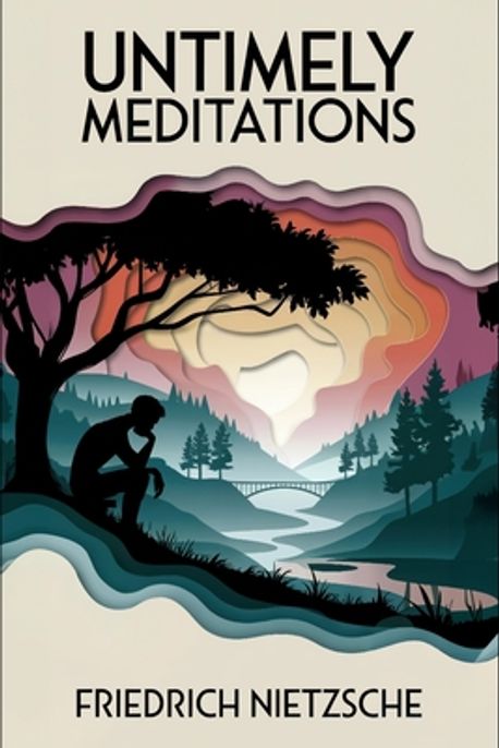 Untimely Meditations | Petault, David - 교보문고