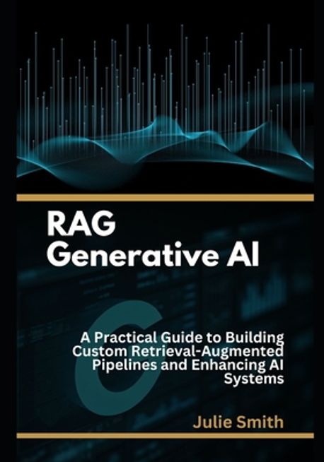 RAG Generative AI | Smith, Julie - 교보문고