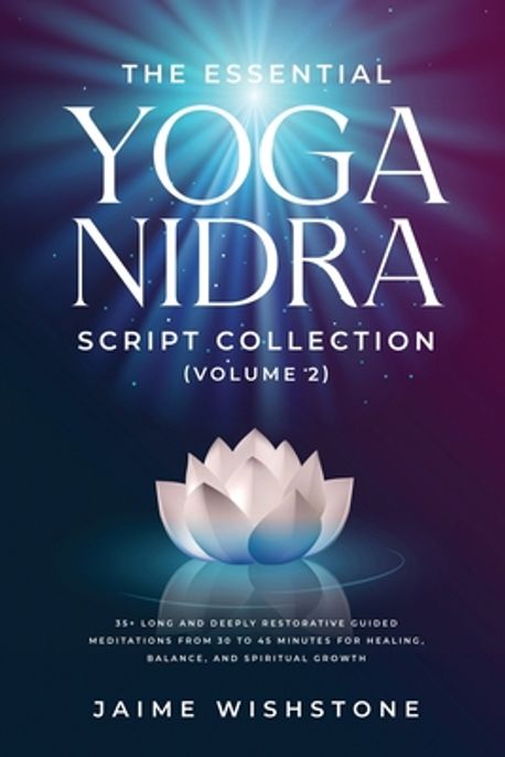 The Essential Yoga Nidra Script Collection (Volume 2) | Tsai, Nick - 교보문고