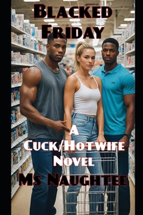 Blacked Friday | Naughtee - 교보문고