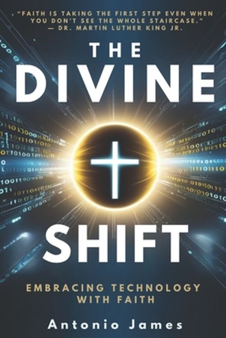 The Divine Shift | James, Antonio - 교보문고
