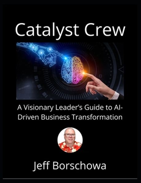 Catalyst Crew | Borschowa, Jeff - 교보문고