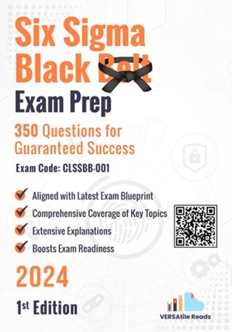 Six Sigma Black Belt Exam Prep 350 Practice Questions Exam Code | Reads ...