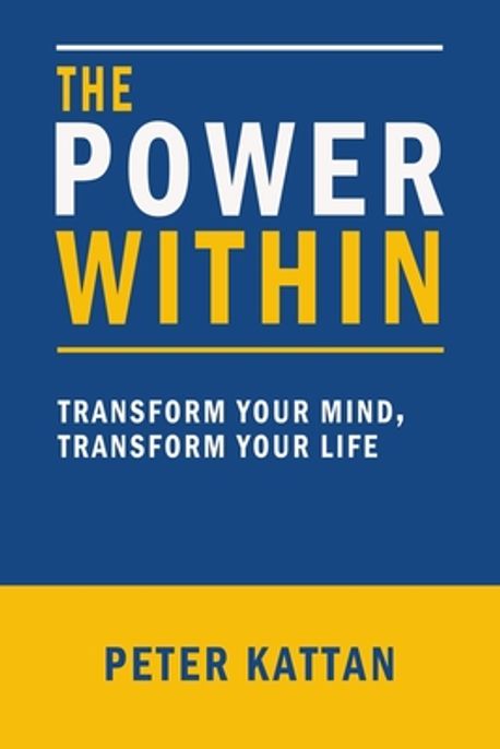 The Power Within | Kattan, Peter I. - 교보문고