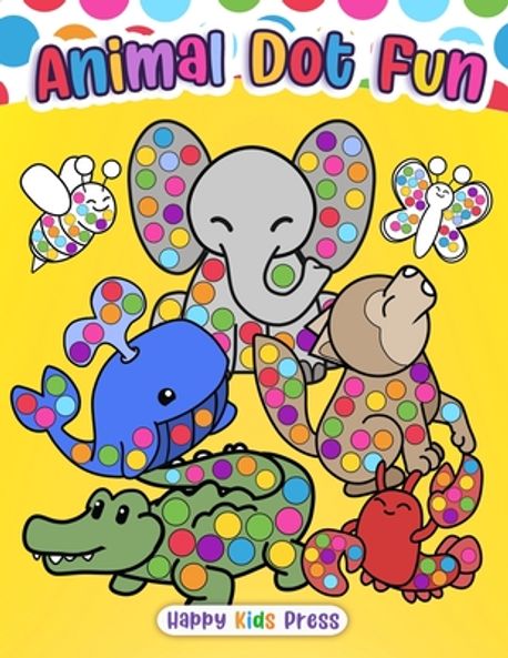 Animal Dot Fun | Happy Kids Press - 교보문고