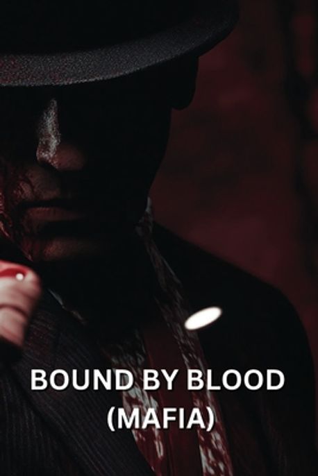 Bound by Blood (Mafia) | Prescott, Alder - 교보문고