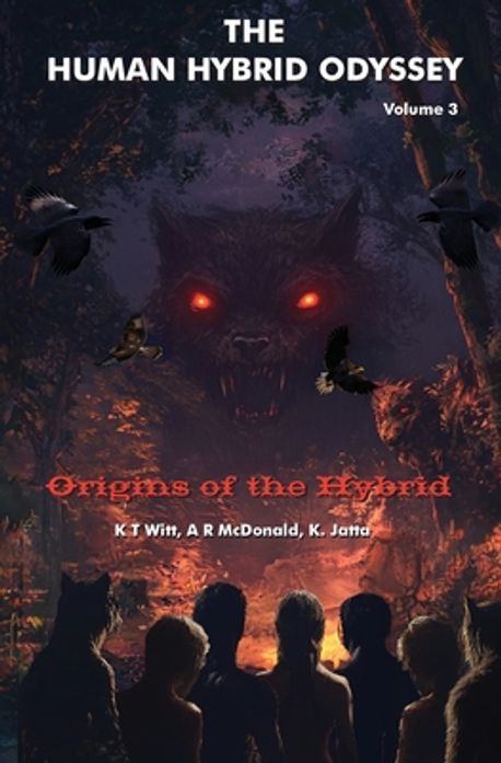 The Human Hybrid Odyssey | Witt, Kimathi T. - 교보문고