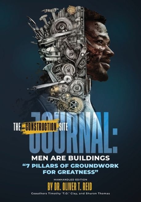 The Construction Site Journal | Reid, Oliver T. - 교보문고