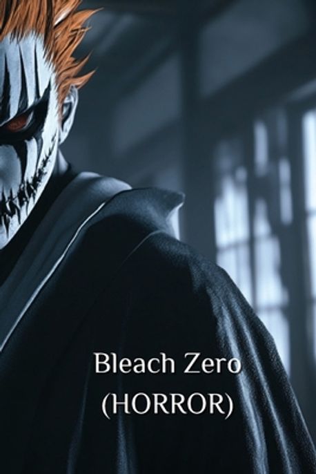 Bleach Zero (HORROR) | Stell, Maria - 교보문고