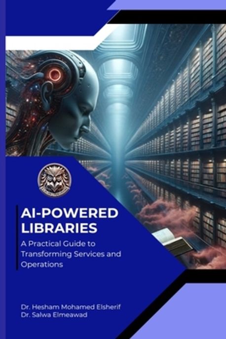 AI Powered Libraries | Elsherif, Hesham Mohamed - 교보문고