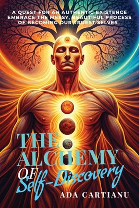 The Alchemy of Self Discovery | Cartianu, Ada - 교보문고