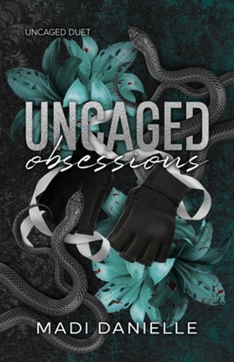 Uncaged Obsessions | Danielle, Madi - 교보문고