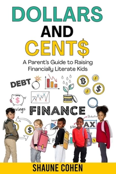 Dollars and Cent$ | Cohen, Shaune - 교보문고