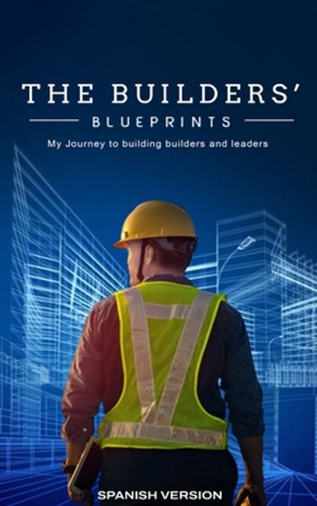 The Builder's Blueprints (Spanish Edition) | Betances, Wilson Matthew ...