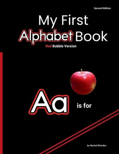 My First Alphabet Book; Red Bubble Version | Worden, Rachel - 교보문고