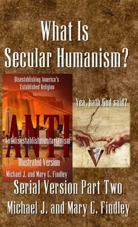 What Is Secular Humanism? | Findley, Michael J. - 교보문고