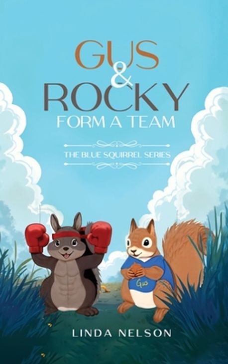 Gus And Rocky Form A Team | Nelson, Linda - 교보문고