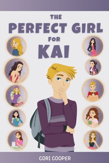 The Perfect Girl for Kai | Cooper, Cori - 교보문고