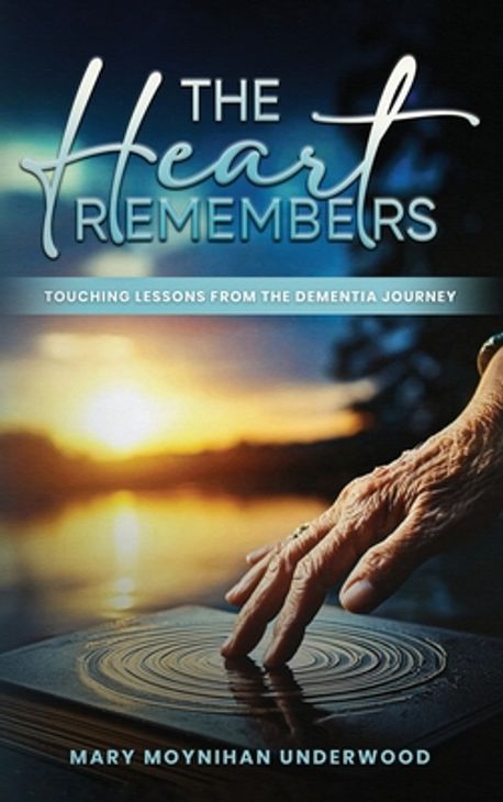 The Heart Remembers | Moynihan Underwood, Mary - 교보문고