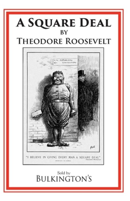 A Square Deal | Roosevelt, Theodore - 교보문고