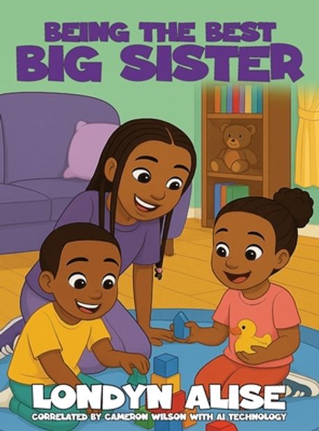 Being The Best Big Sister | Wilson, Londyn - 교보문고