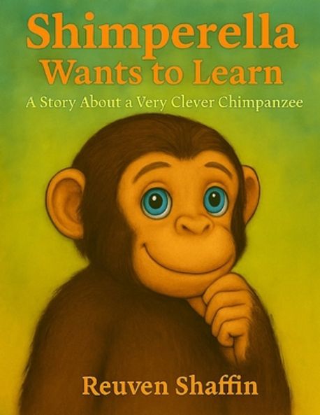 Shimperella Wants to Learn | Shaffin, Reuven - 교보문고
