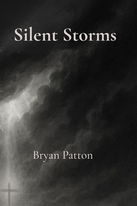 Silent Storms | Patton, Bryan - 교보문고