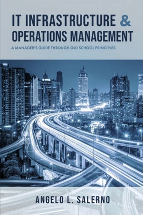 It Infrastructure & Operations Management | Salerno, Angelo L. - 교보문고