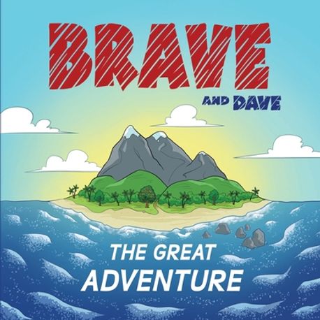 Brave and Dave | Newman, Danielle - 교보문고
