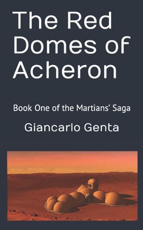 The Red Domes of Acheron | Genta, Giancarlo - 교보문고