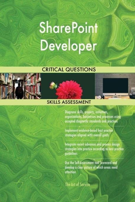SharePoint Developer Critical Questions Skills Assessment | Blokdyk ...