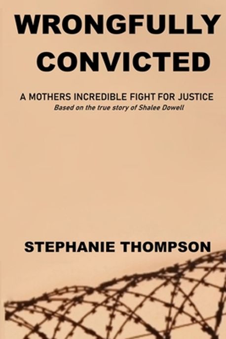 Wrongfully Convicted | Taylor, Shianne - 교보문고