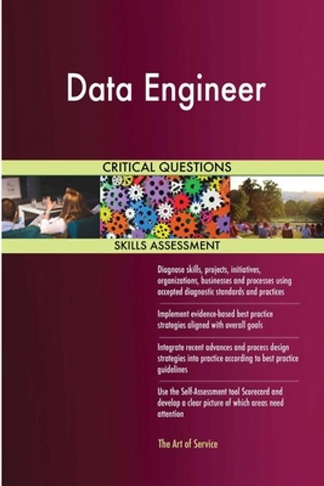 Data Engineer Critical Questions Skills Assessment | Blokdyk, Gerardus ...