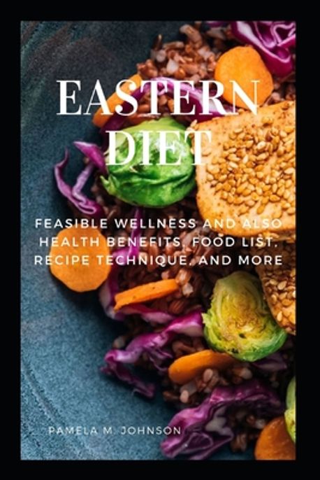 Eastern Diet | Johnson, Pamela M. - 교보문고