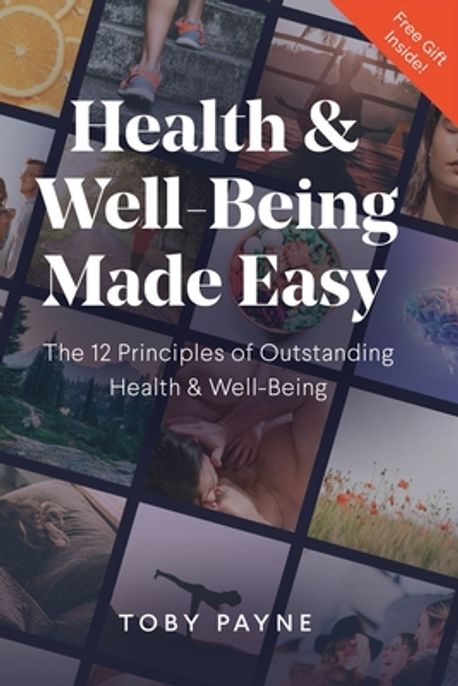 Health & Well-Being Made Easy | Payne, Toby Luke - 교보문고