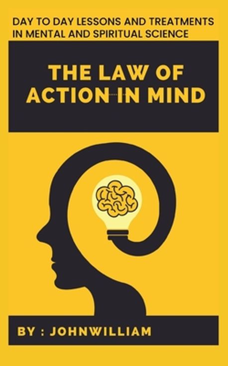 The law of action in mind | Wiliam, John - 교보문고