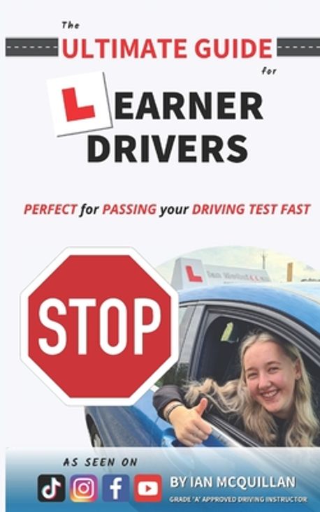 The Ultimate Guide For Learner Drivers | McQuillan, Ian - 교보문고