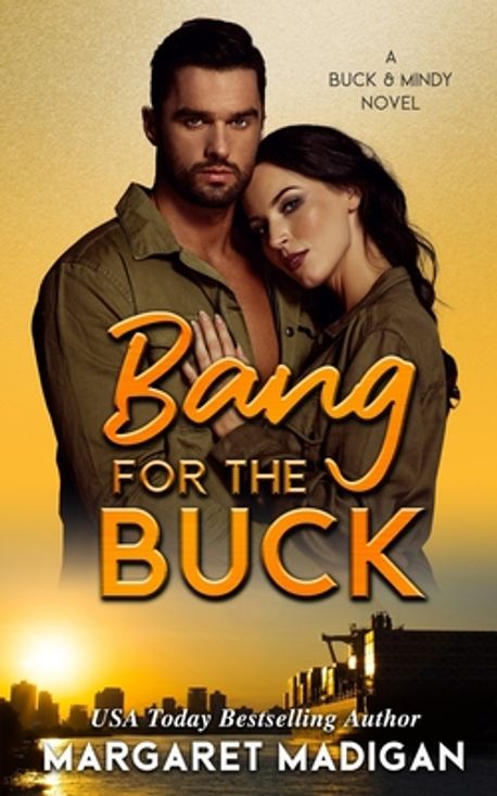 Bang for the Buck | Madigan, Margaret - 교보문고