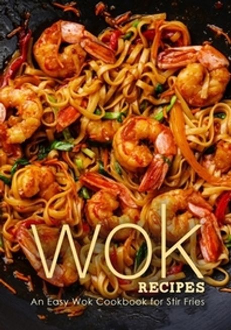 Wok Recipes | Press, Booksumo - 교보문고