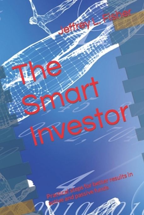 The Smart Investor | Fisher, Jeffrey L. - 교보문고