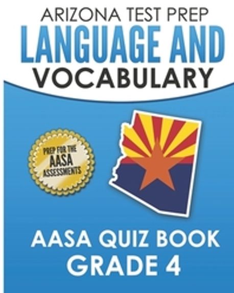 ARIZONA TEST PREP Language & Vocabulary AASA Quiz Book Grade 4 ...