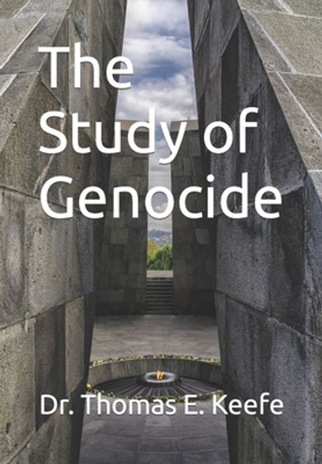 The Study of Genocide | Keefe Ed D., Thomas E. - 교보문고