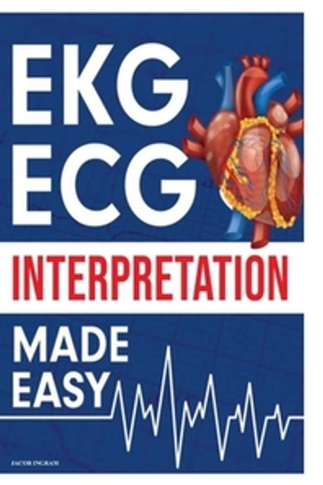 EKG ECG Interpretation Made Easy | Ingram, Jacob - 교보문고