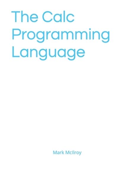 The Calc Programming Language | McIlroy, Mark Laurence - 교보문고