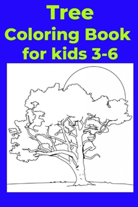 Tree Coloring Book for kids 3-6 | Sarwar, Ayesha - 교보문고