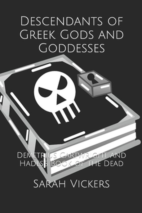 Descendants of Greek Gods and Goddesses | Vickers, Sarah - 교보문고