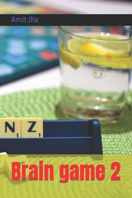 Brain game 2 | Jha, Amit Kumar - 교보문고