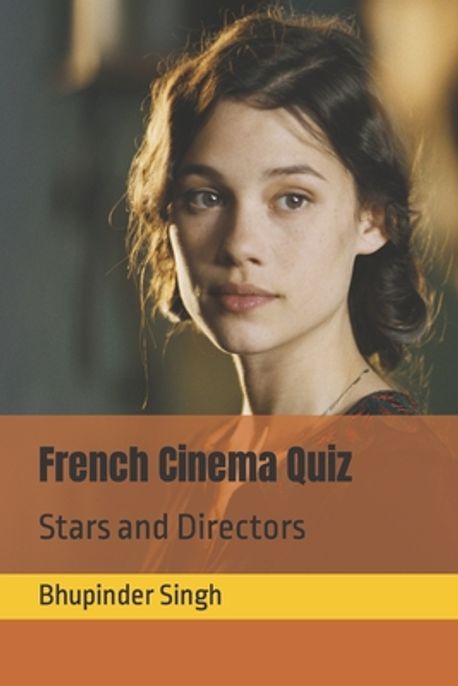 French Cinema Quiz | Singh, Bhupinder - 교보문고