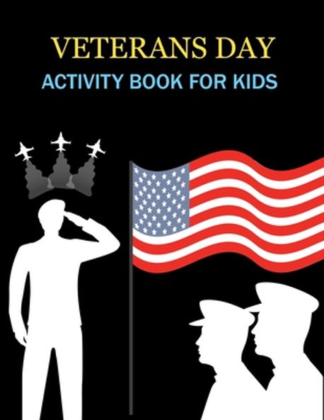 Veterans Day Activity Book For Kids | Press, Veterans Day - 교보문고