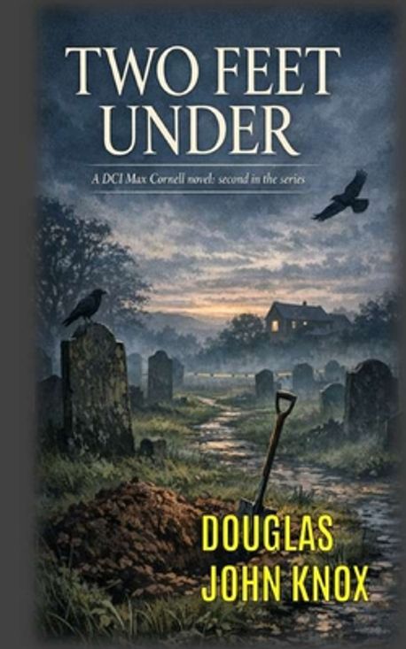 Two Feet Under | Knox, Douglas John - 교보문고